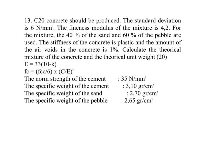 13. C20 concrete should be produced. The standard | Chegg.com