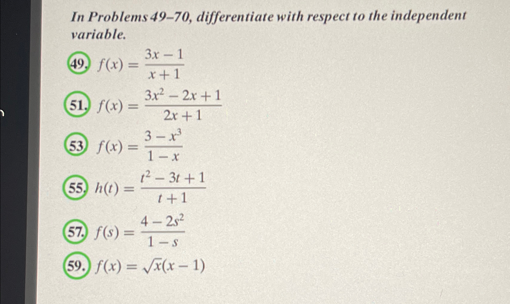 Solved In Problems 49-70, ﻿differentiate with respect to the | Chegg.com