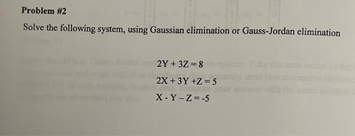 Solved Solve the following system, using Gaussian | Chegg.com