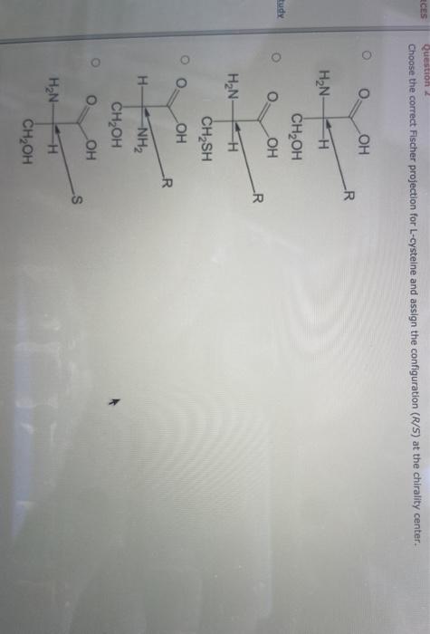 Solved choose the correct fischer projection for l-cysteine | Chegg.com
