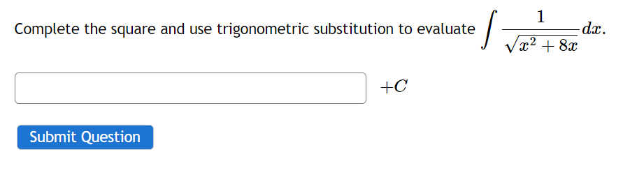 Solved Complete the square and use trigonometric | Chegg.com