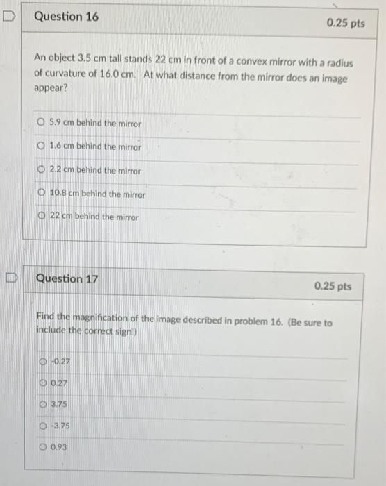 Solved Question 16 0.25 pts An object 3.5 cm tall stands 22 | Chegg.com
