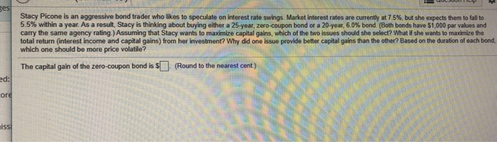 Solved Stacy Picone is an aggressive bond trader who likes | Chegg.com