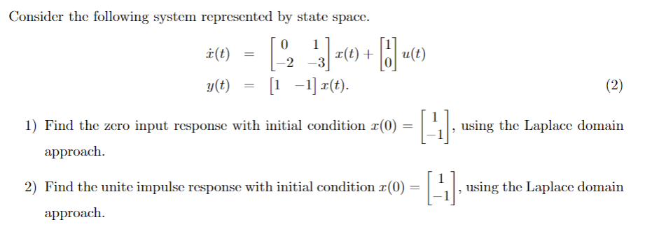 Solved Consider the following system represented by state | Chegg.com