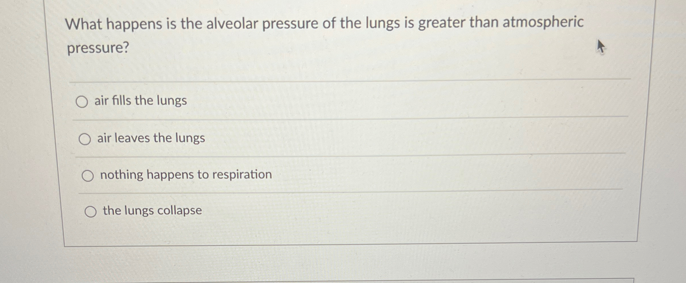 Solved What happens is the alveolar pressure of the lungs is | Chegg.com