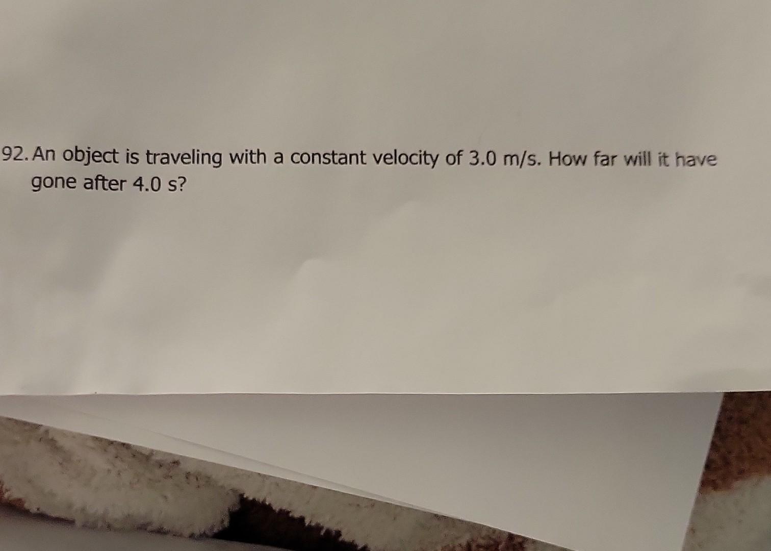 Solved 2. An object is traveling with a constant velocity of | Chegg.com