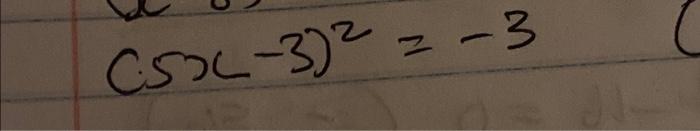 Solved (5x−3)2=−3 | Chegg.com