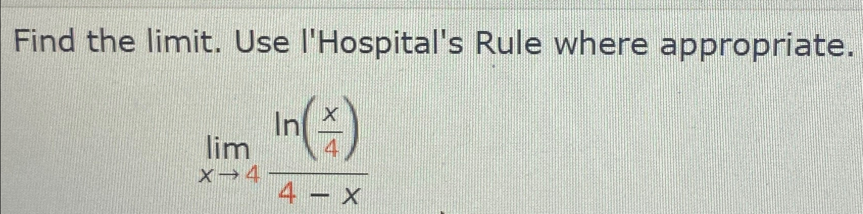 Solved Find the limit. ﻿Use l'Hospital's Rule where | Chegg.com