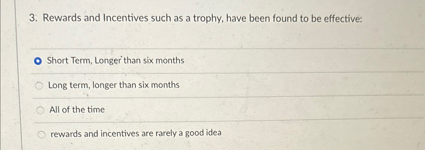 Solved Rewards and Incentives such as a trophy, have been | Chegg.com