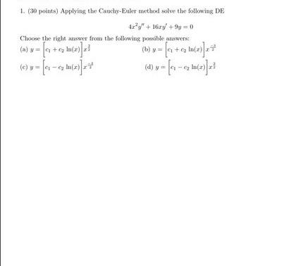 Solved 1. (30 points) Applying the Cauchy -Euler method | Chegg.com