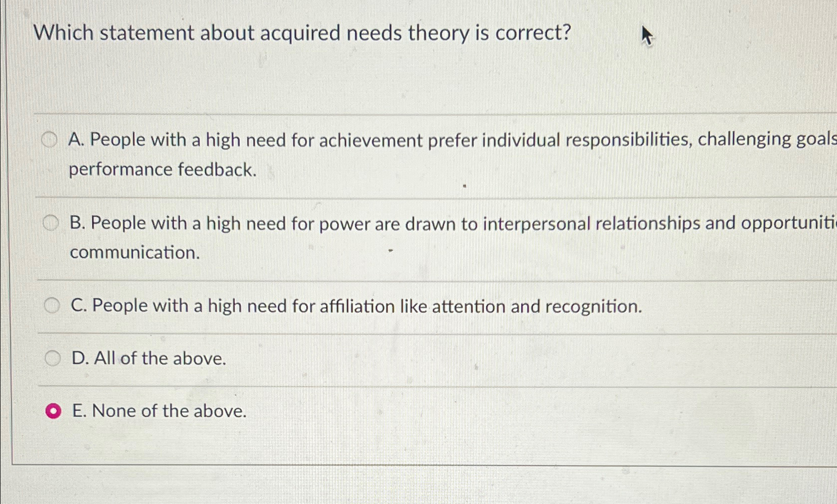 Solved Which statement about acquired needs theory is | Chegg.com