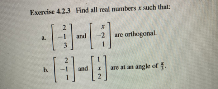 Solved Exercise 4.2.3 Find all real numbers x such that: | Chegg.com
