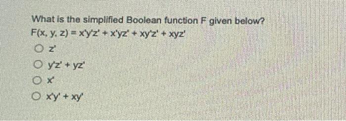 What is the simplified Boolean function F given | Chegg.com