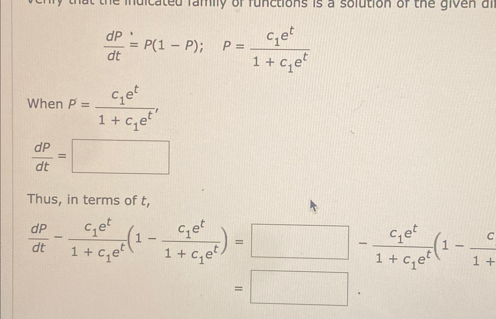 Solved dPdt=P(1-P);,P=c1et1+c1etWhen P=c1et1+c1etdPdt=Thus, | Chegg.com