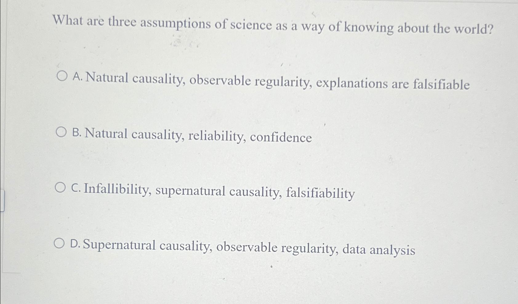 Solved What are three assumptions of science as a way of | Chegg.com