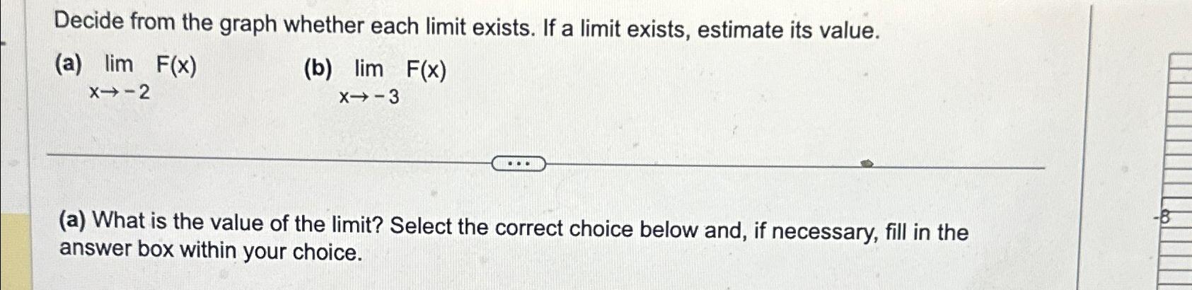 Solved Decide from the graph whether each limit exists. If a | Chegg.com