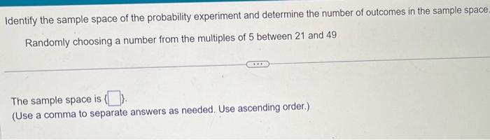 Solved Identify the sample space of the probability | Chegg.com