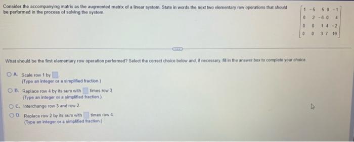 Solved Consider the accompanying matrix as the augmented | Chegg.com