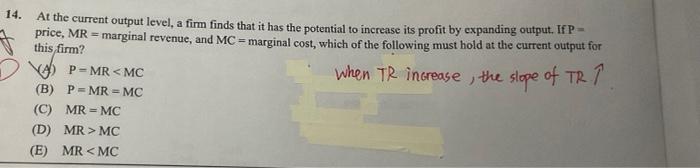 Solved 14. At the current output level, a firm finds that it | Chegg.com