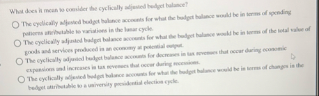 Solved What does it mean to consider the cyclically adjusted | Chegg.com