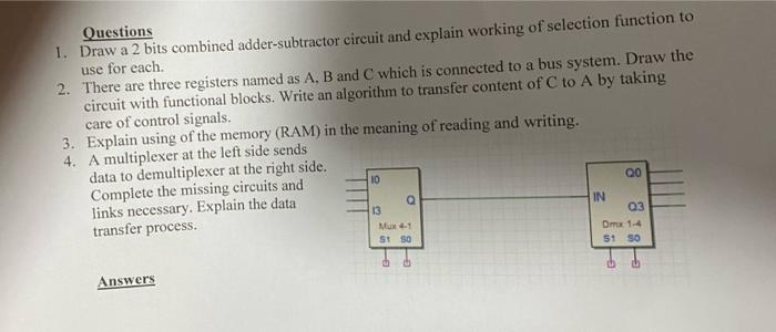 Solved Questions 1. Draw a 2 bits combined adder-subtractor | Chegg.com