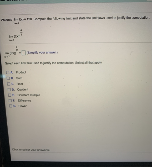 Solved Assume lim f(x) = 128. Compute the following limit | Chegg.com
