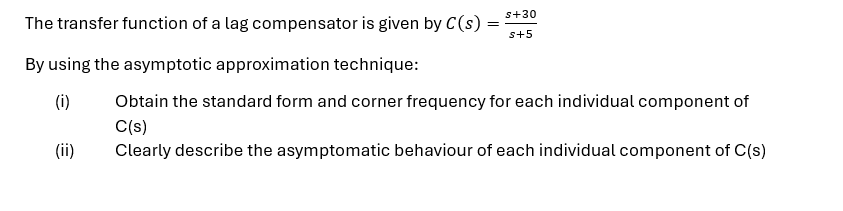 Solved The transfer function of a lag compensator is given | Chegg.com