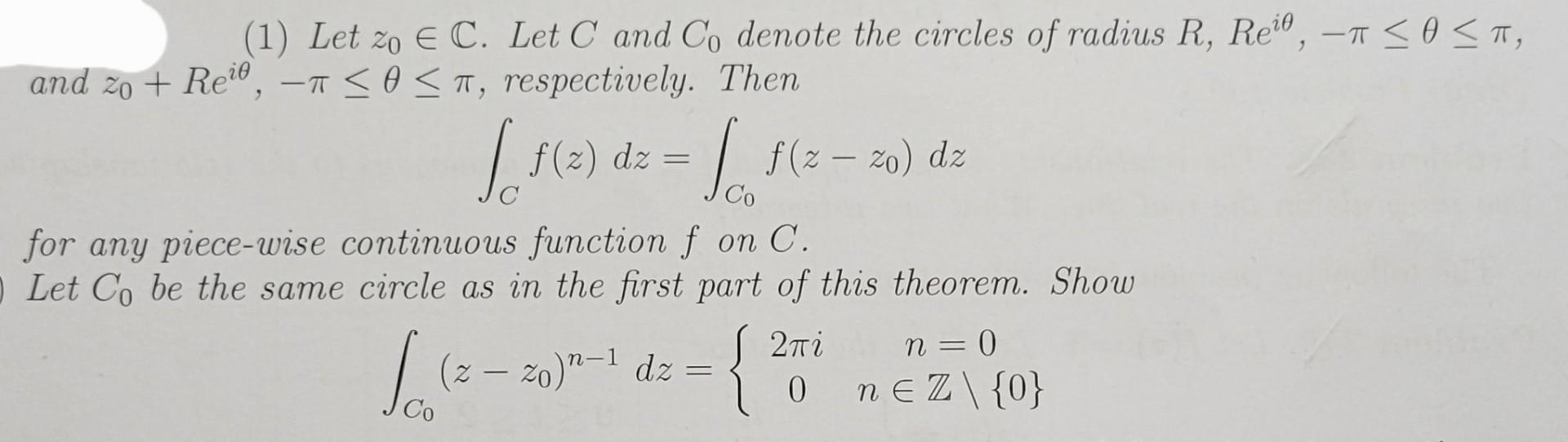 Solved (1) Let z0∈C. Let C and C0 denote the circles of | Chegg.com