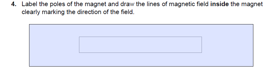 Solved Label the poles of the magnet and draw the lines of | Chegg.com