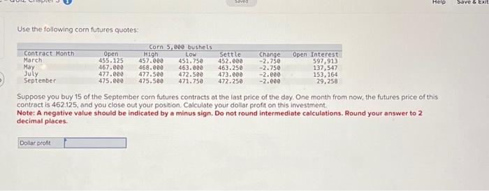 Solved Use the following corn futures quotes: Contract Month | Chegg.com