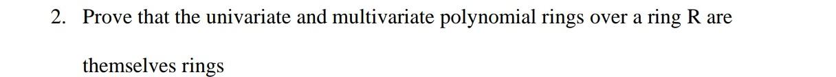 Solved 2. Prove that the univariate and multivariate | Chegg.com