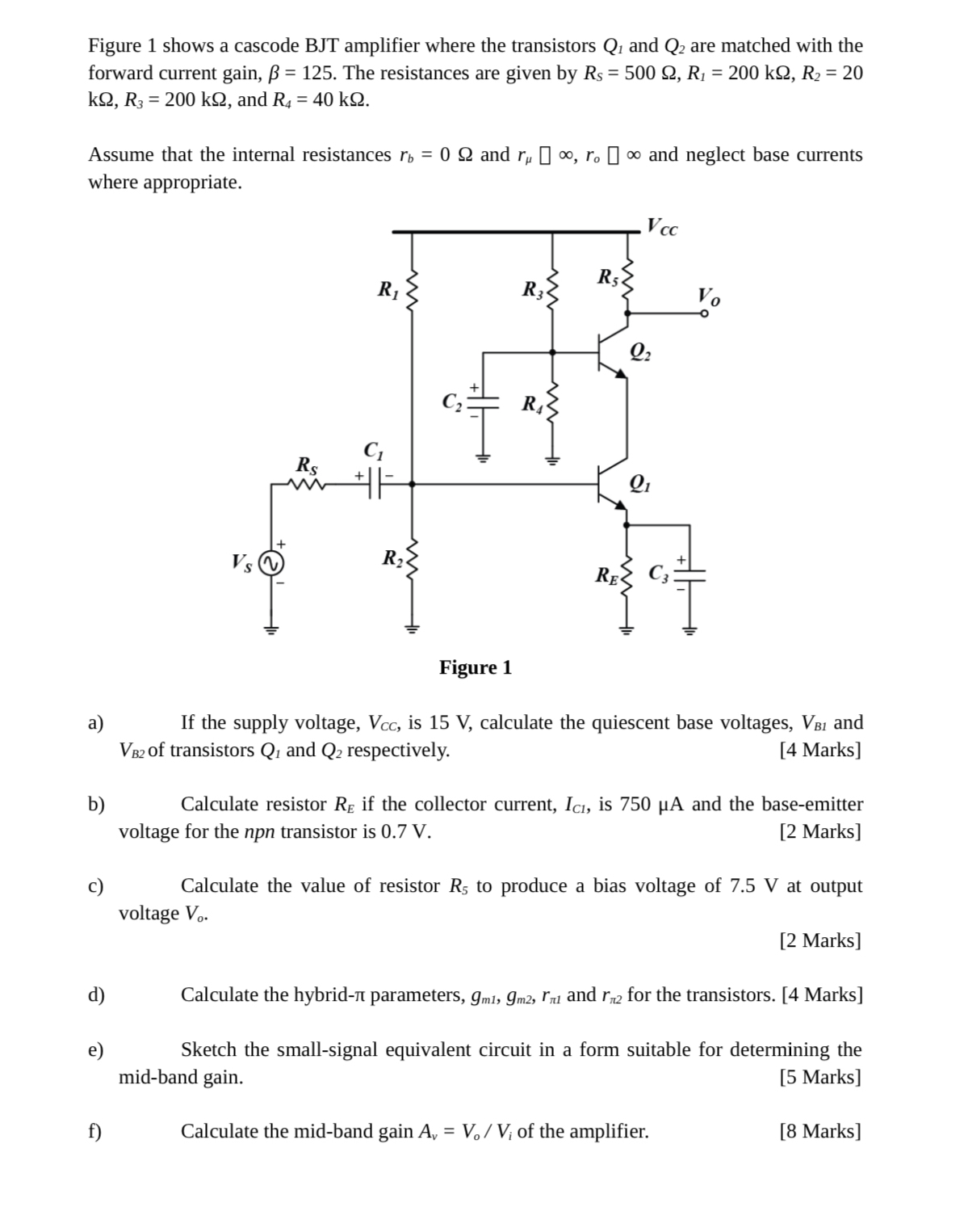 Solved Figure 1 ﻿shows a cascode BJT amplifier where the | Chegg.com
