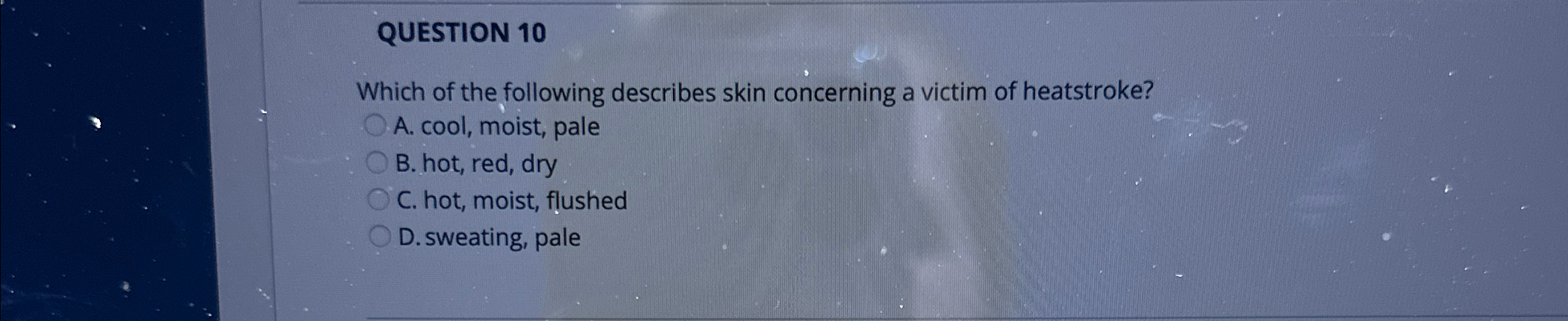 Solved QUESTION 10Which of the following describes skin | Chegg.com