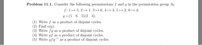 Solved Problem 11.1. Consider the following permutations f | Chegg.com