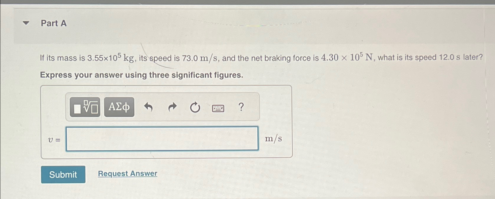 Solved Part AIf its mass is 3.55×105kg, ﻿its speed is | Chegg.com