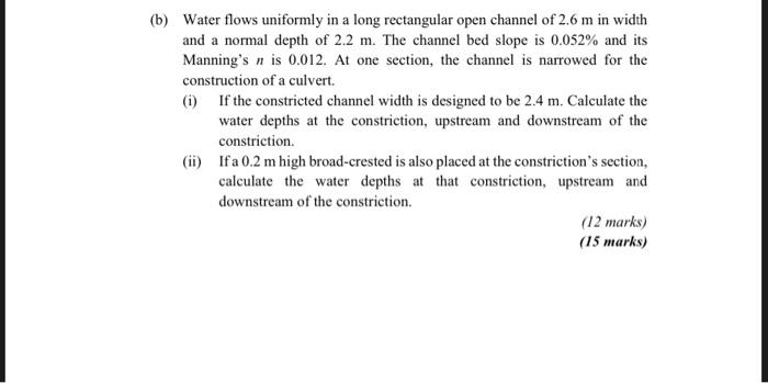 Solved (b) Water flows uniformly in a long rectangular open | Chegg.com