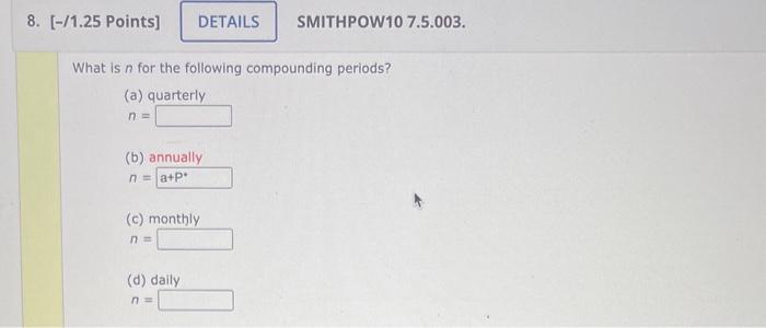 Solved What is n for the following compounding periods? (a) | Chegg.com