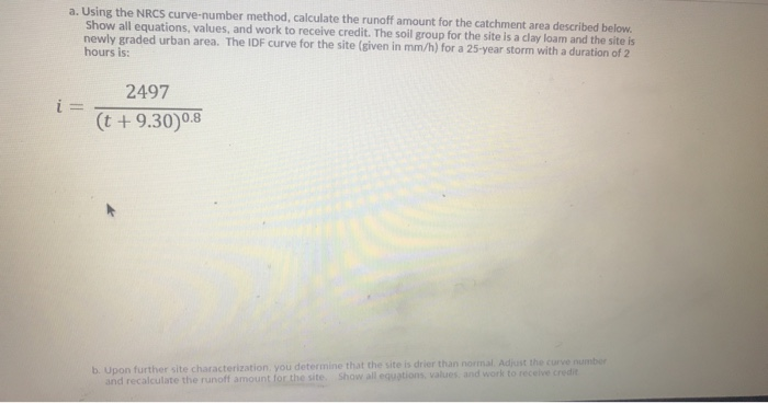 Solved A Using The Nrcs Curve Number Method Calculate The