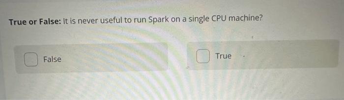 Solved There are three ways in which Spark | Chegg.com