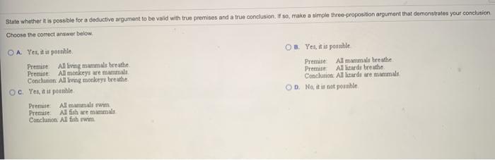Solved State whether it is possible for a deductive argument | Chegg.com