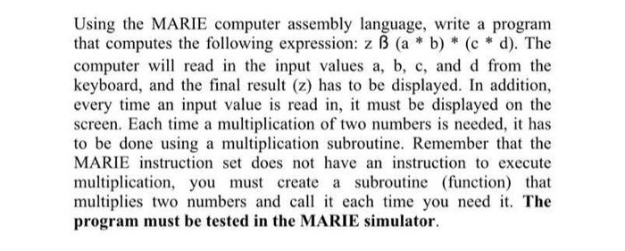 Solved Using the MARIE computer assembly language, write a | Chegg.com