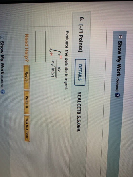 Solved 5. (-/1 Points] DETAILS SCALCET8 5.5.057. Evaluate | Chegg.com