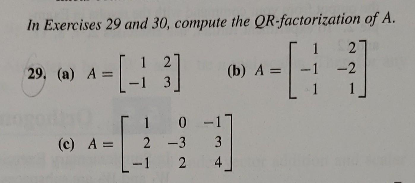 Solved In Exercises 29 and 30, compute the QR-factorization | Chegg.com