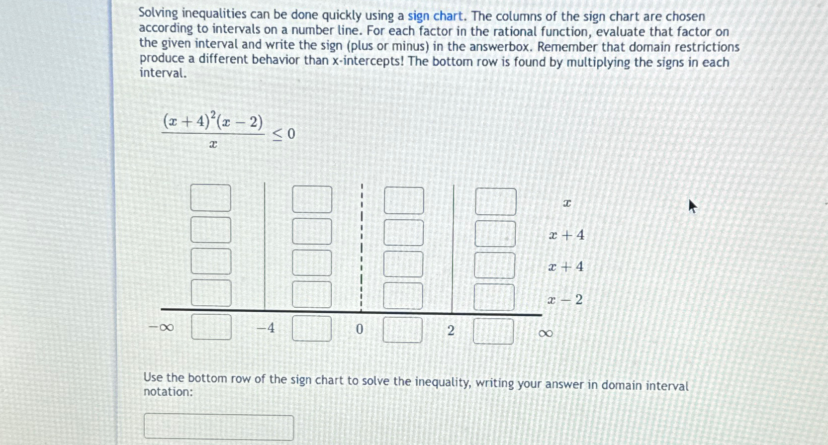 Solving inequalities can be done quickly using a sign | Chegg.com