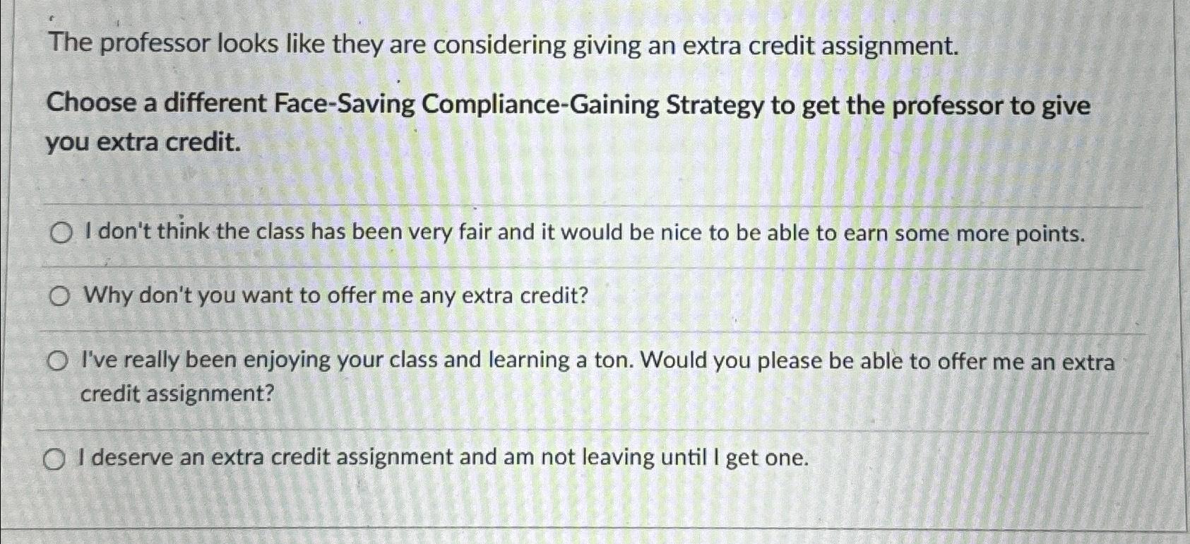 Solved The professor looks like they are considering giving | Chegg.com