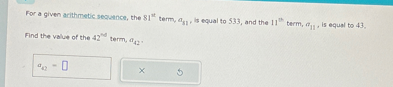 Solved For a given arithmetic sequence, the 81st ﻿term, | Chegg.com
