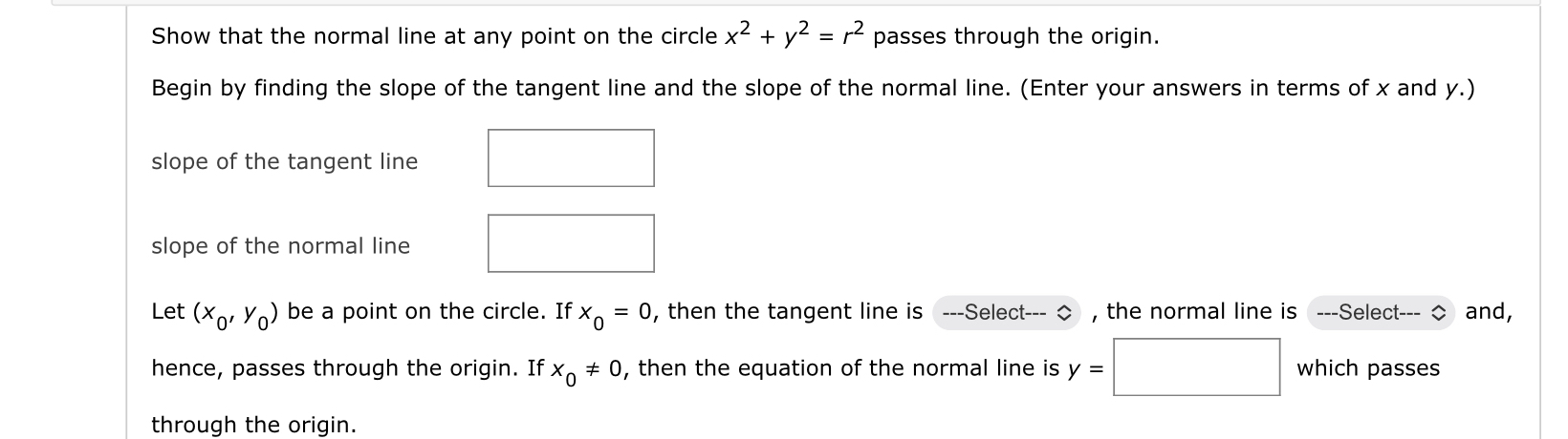 Solved Show that the normal line at any point on the circle | Chegg.com