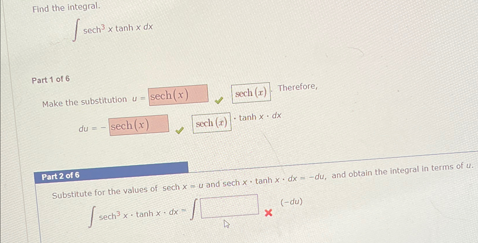 Solved Find the integral.∫﻿﻿sech3xtanhxdxPart 1 ﻿of 6Make | Chegg.com