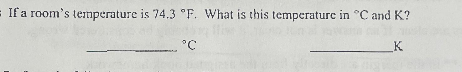 Solved If a room's temperature is 74.3°F. ﻿What is this | Chegg.com