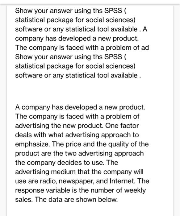 Solved Show your answer using ths SPSS ( statistical package | Chegg.com